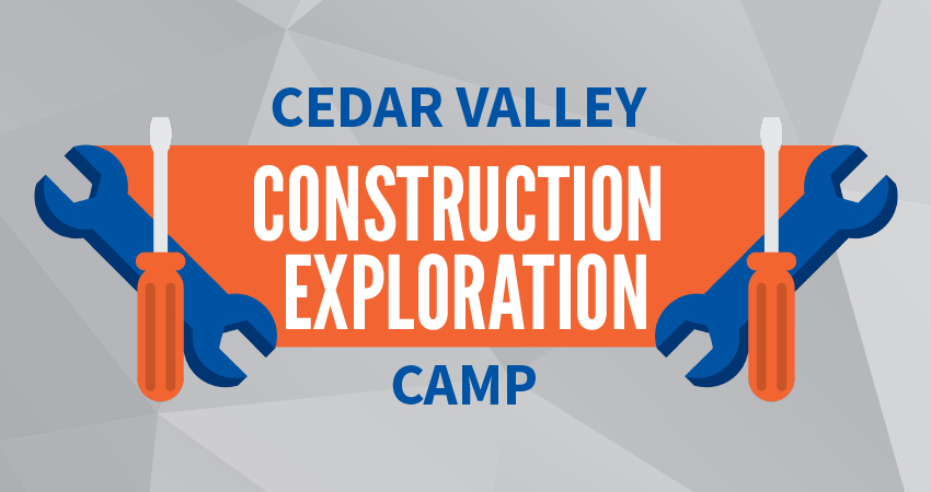 2025 Cedar Valley Construction Exploration Camp - Hawkeye Community College